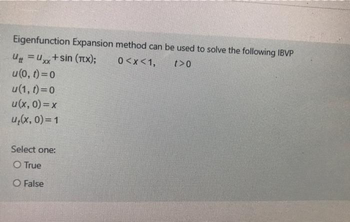 Solved Eigenfunction Expansion method can be used to solve | Chegg.com