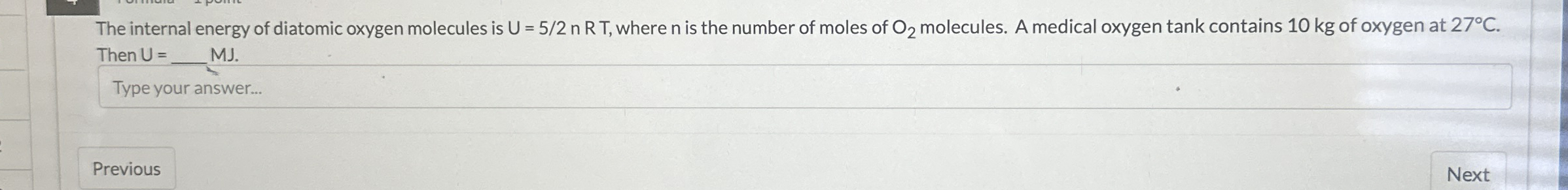 Solved The internal energy of diatomic oxygen molecules is | Chegg.com