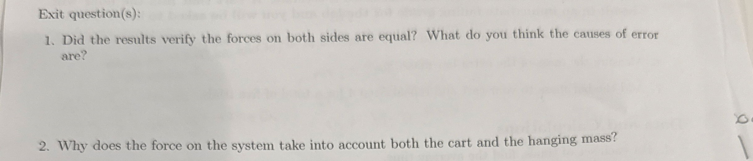 Solved Exit question(s):Did the results verify the forces on | Chegg.com