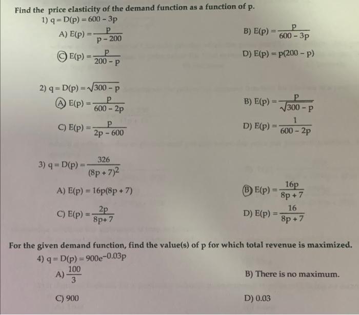 Solved Find the price elasticity of the demand function as a | Chegg.com