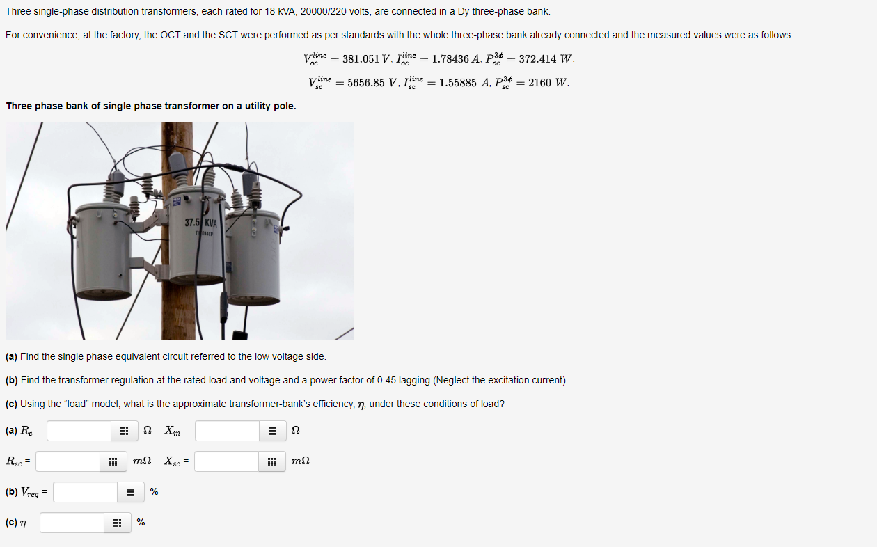Solved Three single-phase distribution transformers, each | Chegg.com
