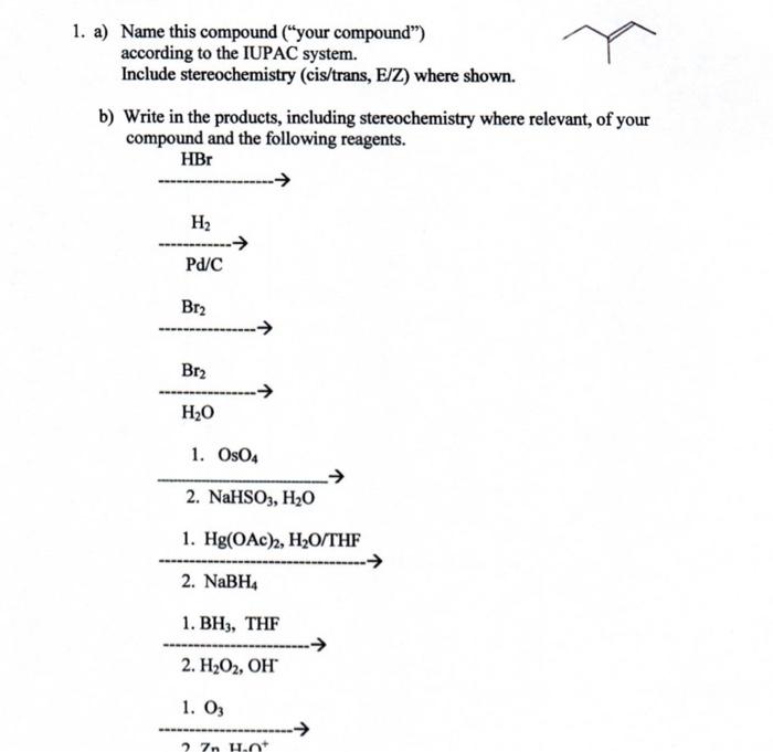 Solved 1. a) Name this compound ("your compound") according | Chegg.com