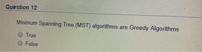 Solved Question 12 Minimum Spanning Tree (MST) algorithms | Chegg.com