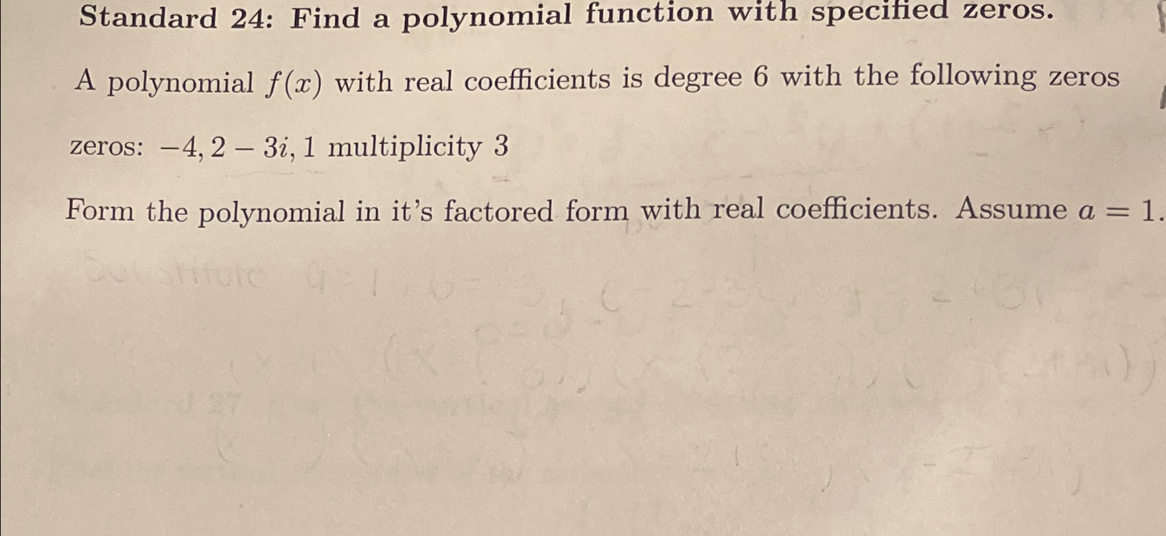 Solved Standard 24: Find a polynomial function with | Chegg.com