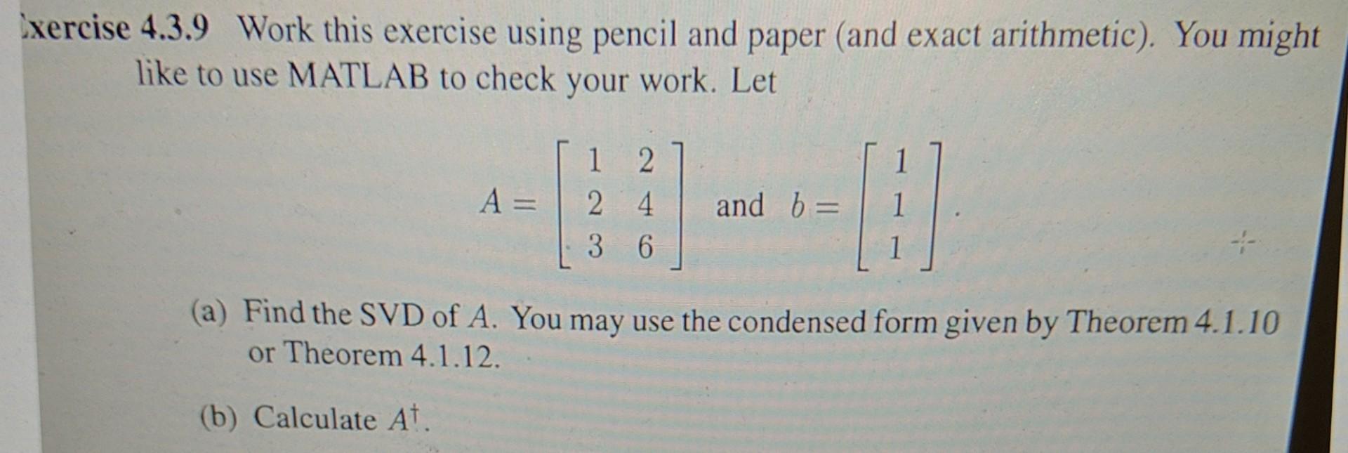 Solved xercise 4.3.9 Work this exercise using pencil and | Chegg.com