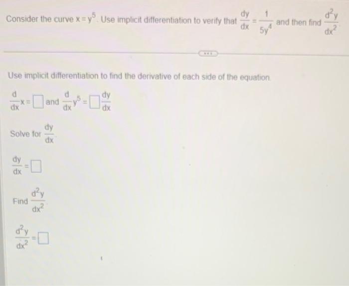 Solved Consider the curve x=y5. Use implicit differentiation | Chegg.com