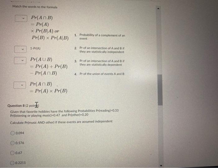 Solved Match the words to the formula Pr(An B) Pr(A) * | Chegg.com