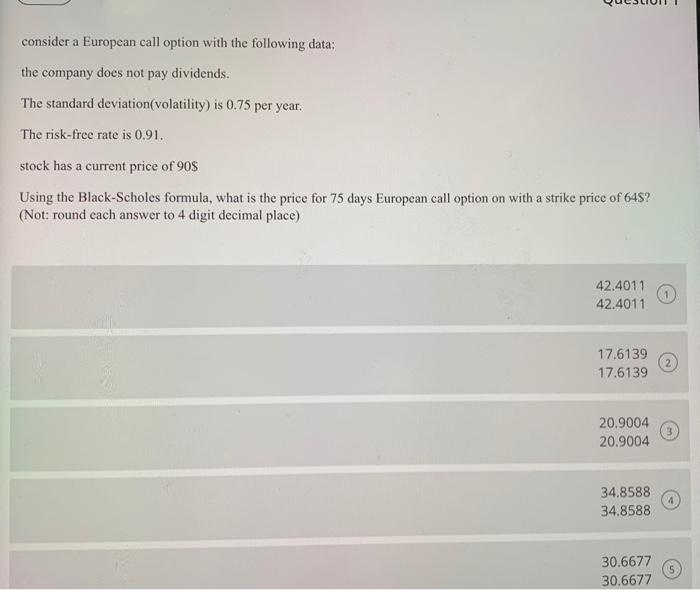 Solved consider a European call option with the following | Chegg.com