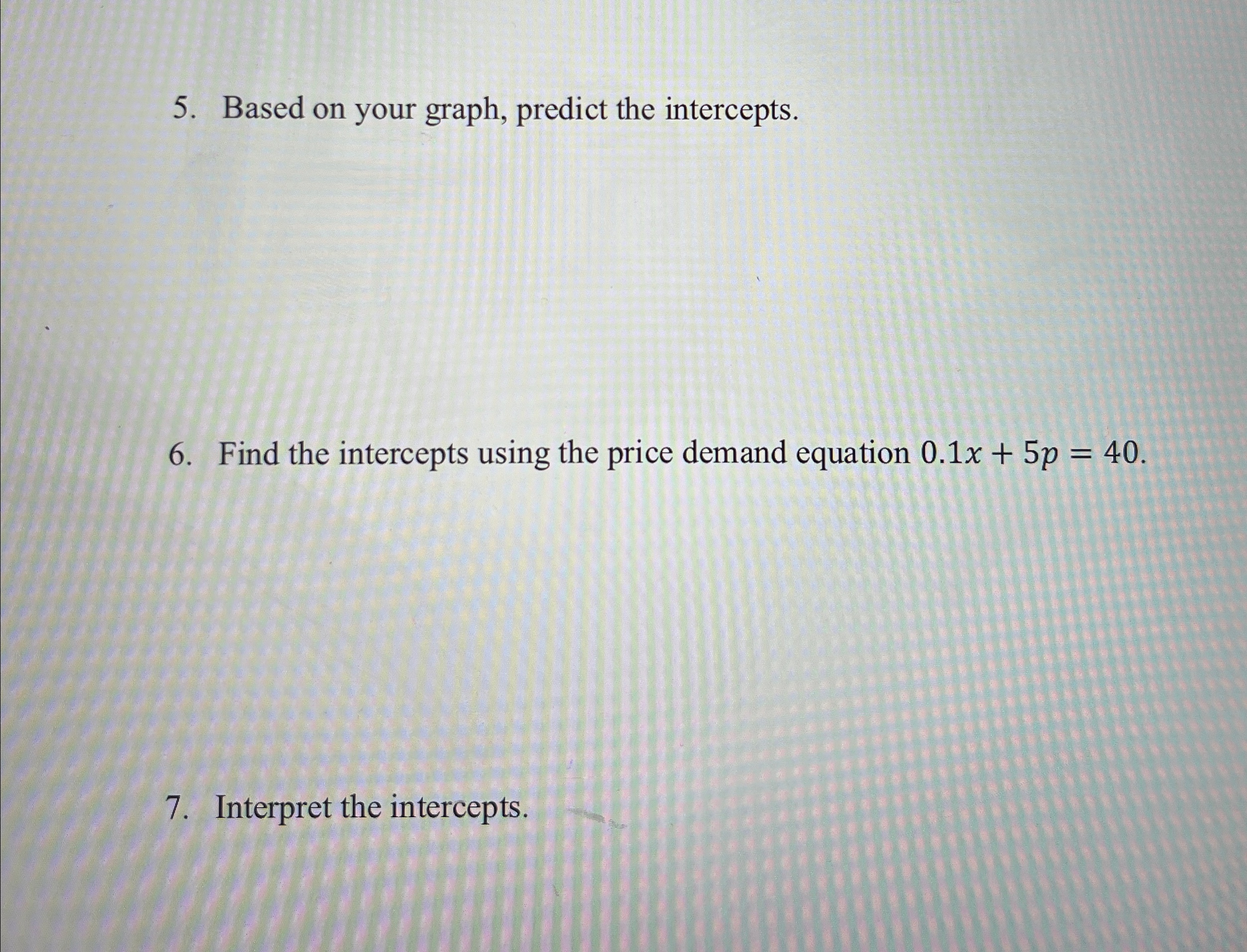 Solved Based on your graph, predict the intercepts.Find the | Chegg.com