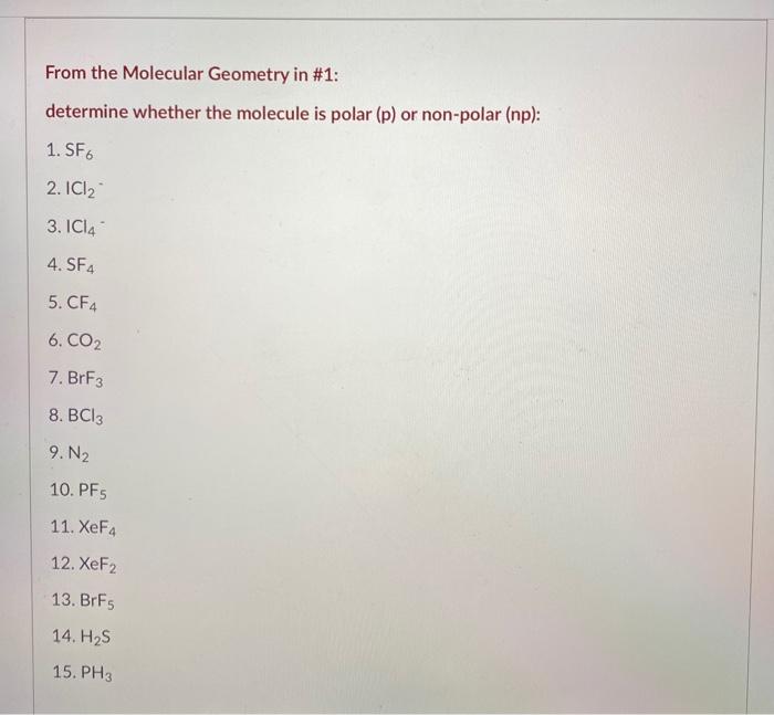 Solved From the Molecular Geometry in #1: determine whether | Chegg.com