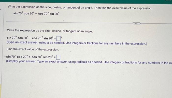 Solved Write the expression as the sine, cosine, or tangent | Chegg.com