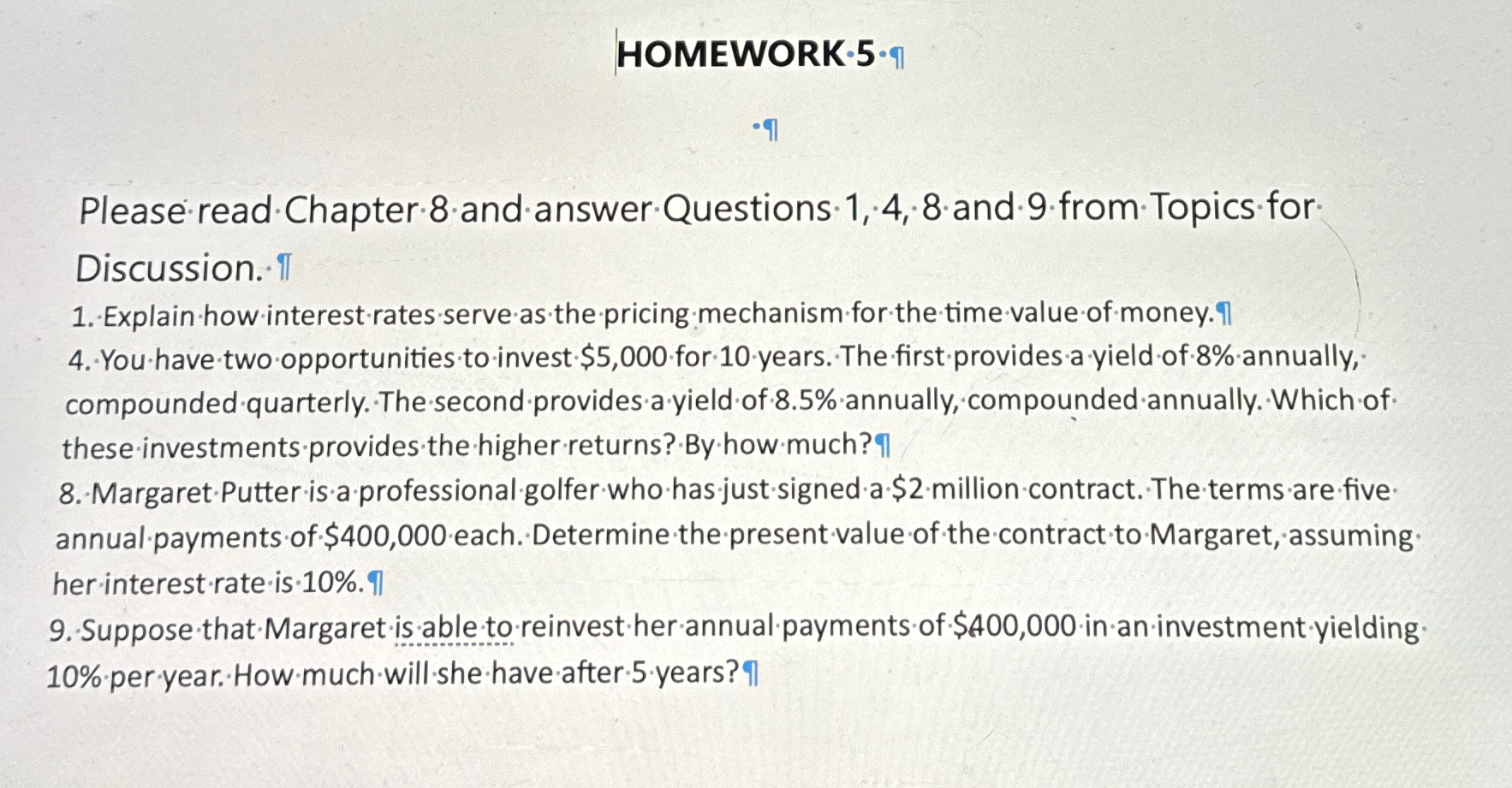 Solved HOMEWORK*5*ศPlease read - ﻿Chapter *8 - ﻿and answer * | Chegg.com