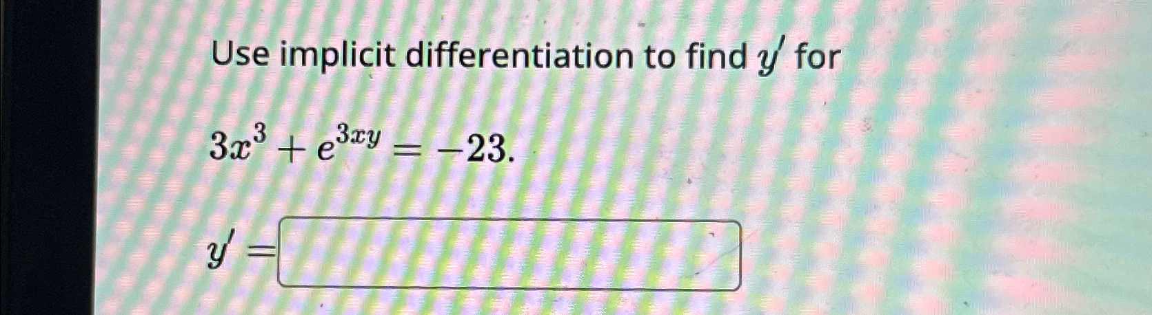 Solved Use implicit differentiation to find y' | Chegg.com