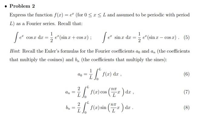 Solved Express the function f(x)=ex (for 0≤x≤L and assumed | Chegg.com