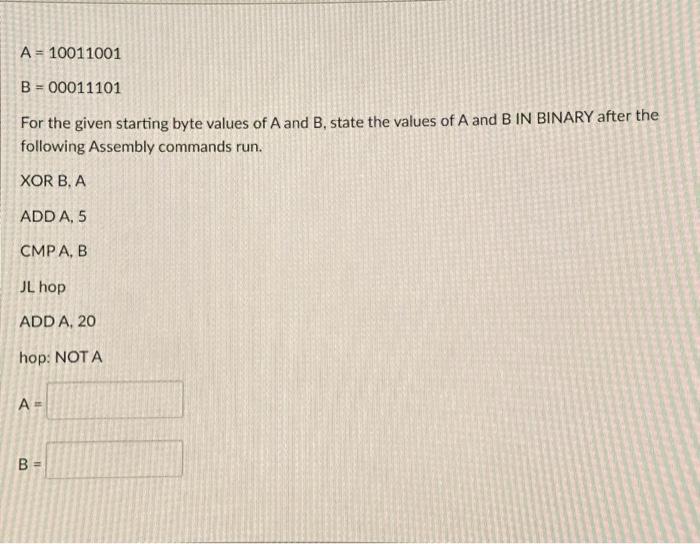 Solved A=10011001B=00011101 For the given starting byte | Chegg.com