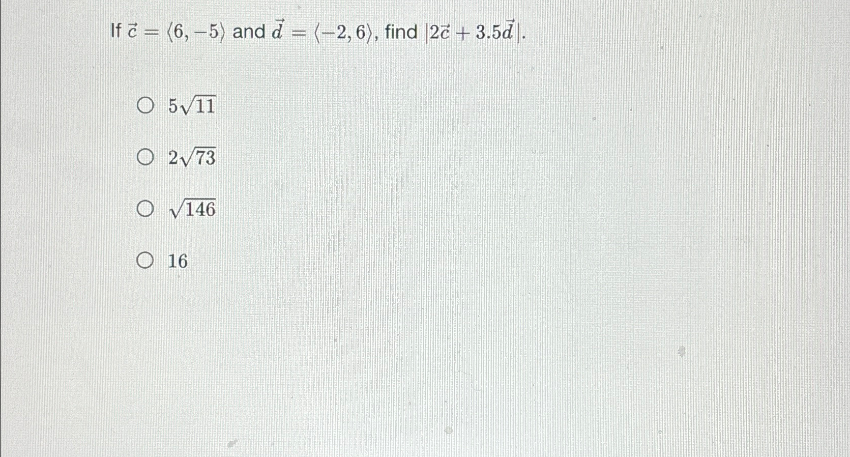 Solved If vec(c)=(:6,-5:) ﻿and vec(d)=(:-2,6:), ﻿find | Chegg.com