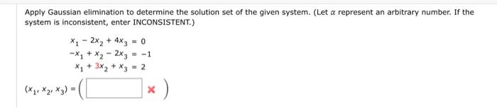 Solved Apply Gaussian elimination to determine the solution | Chegg.com