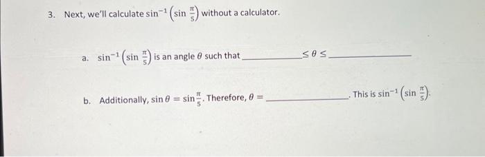 Solved 3. Next, we'll calculate \\( \\sin ^{-1}\\left(\\sin | Chegg.com