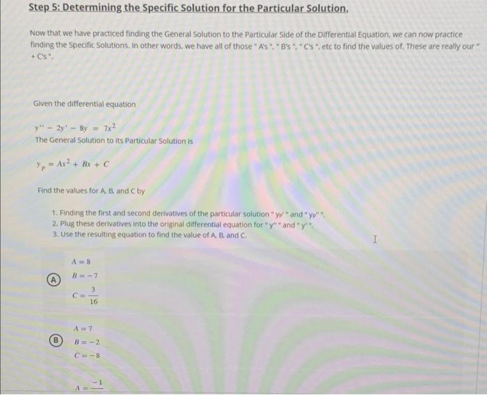 Solved Step 5: Determining the Specific Solution for the | Chegg.com