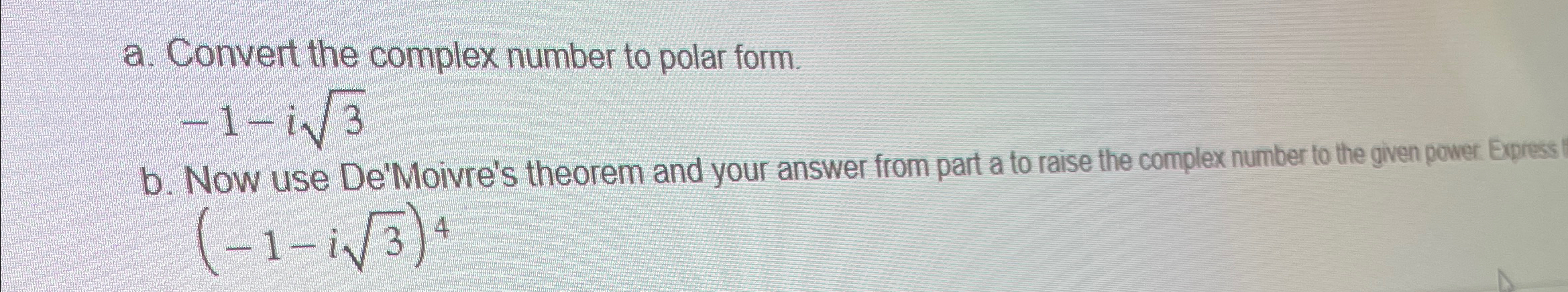 Solved a. ﻿Convert the complex number to polar form.-1-i32b. | Chegg.com