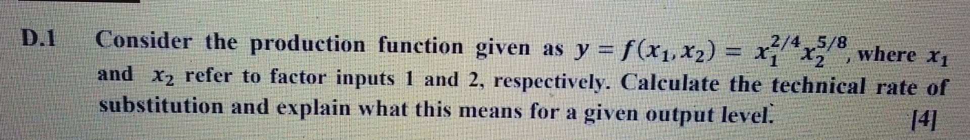 Solved D. 1 ﻿Consider the production function given as | Chegg.com
