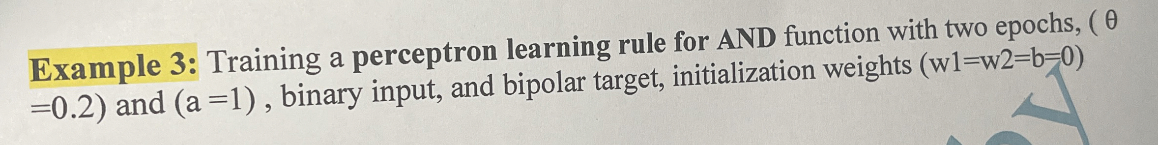 Solved Example 3: Training a perceptron learning rule for | Chegg.com