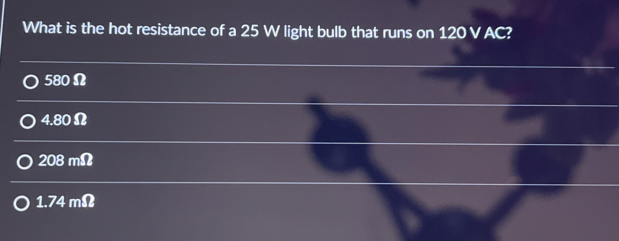 Solved What is the hot resistance of a 25 ﻿W light bulb that | Chegg.com