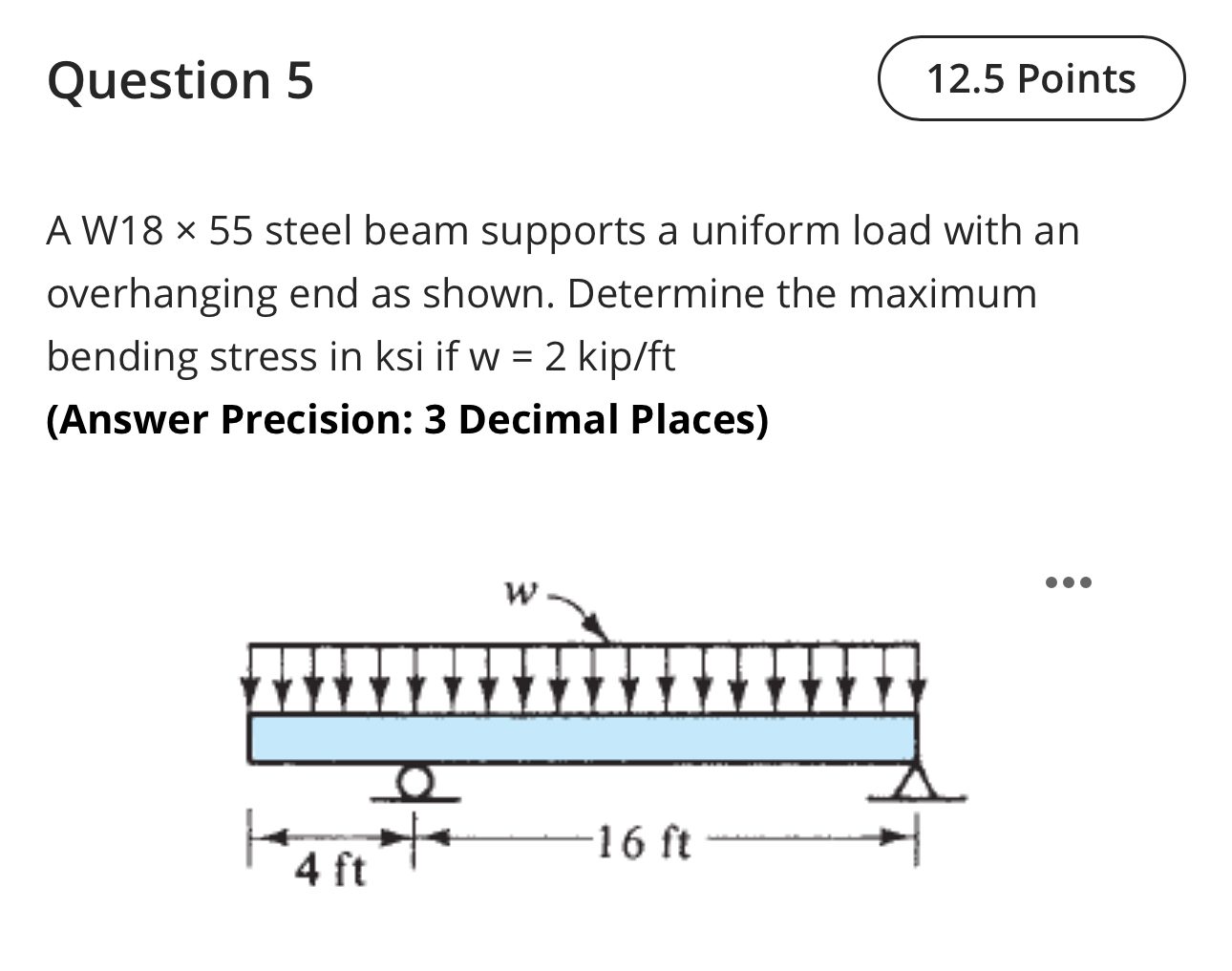 Solved Question 5 ﻿A W18 \( \times 55 \) ﻿steel beam | Chegg.com