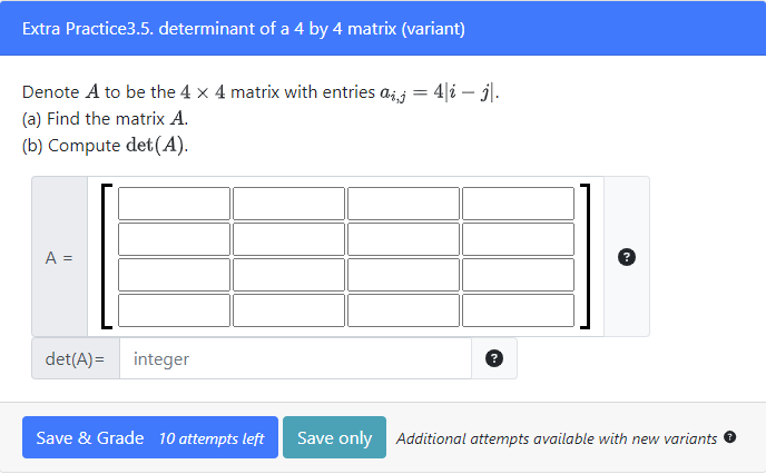 Solved Extra Practice3.5. ﻿determinant of a 4 ﻿by 4 ﻿matrix | Chegg.com