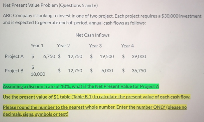 Solved Net Present Value Problem (Questions 5 and 6) ABC | Chegg.com