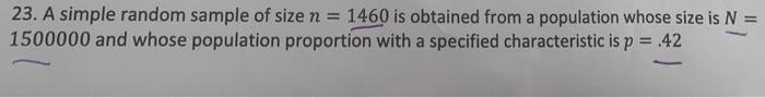 Solved 23. A simple random sample of size n=1460 is obtained | Chegg.com
