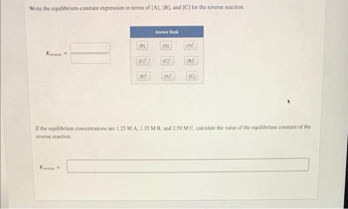 Solved Consider the equilibrium reaction 3A+B= 20 Write the | Chegg.com
