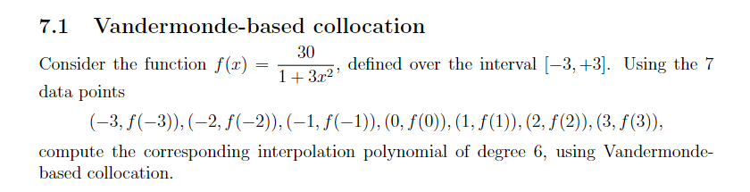Solved Do in MATLAB or Maple7.1 ﻿Vandermonde-based | Chegg.com