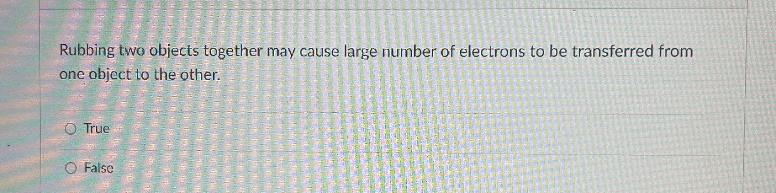 Solved Rubbing two objects together may cause large number | Chegg.com