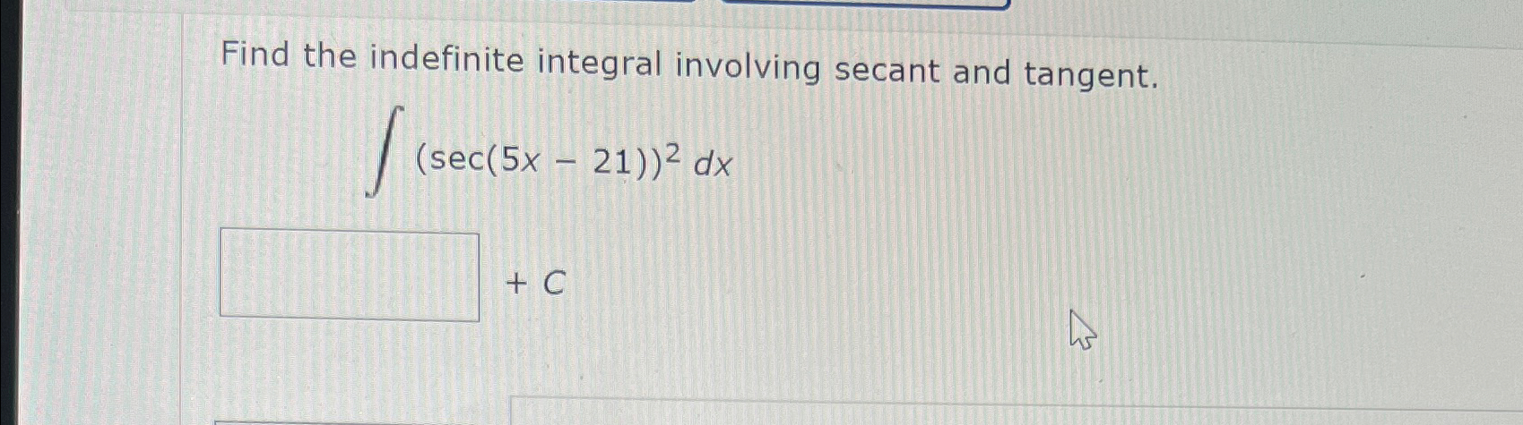 Solved Find the indefinite integral involving secant and | Chegg.com