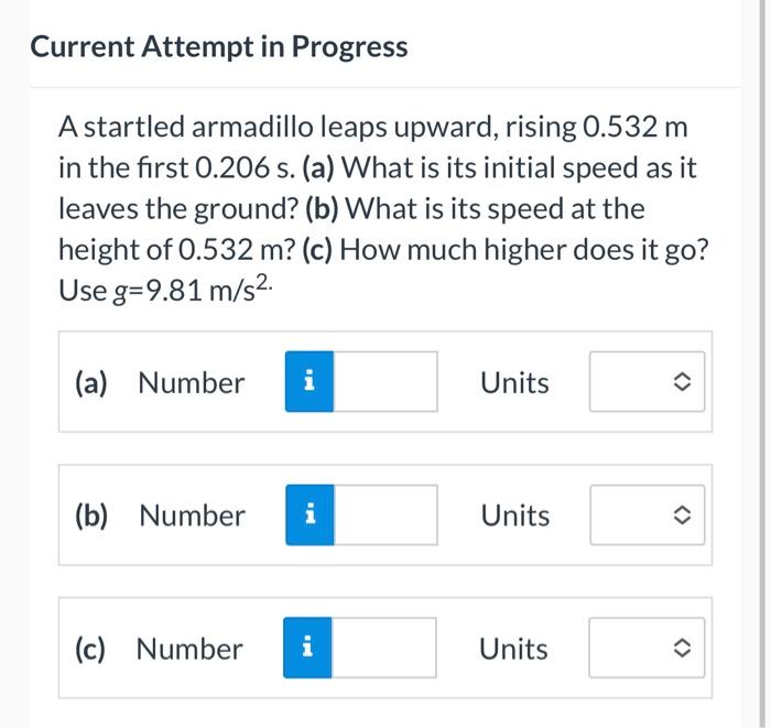 Solved A startled armadillo leaps upward, rising \\( 0.532 | Chegg.com