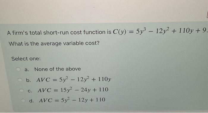 Solved A firm's total short-run cost function is | Chegg.com