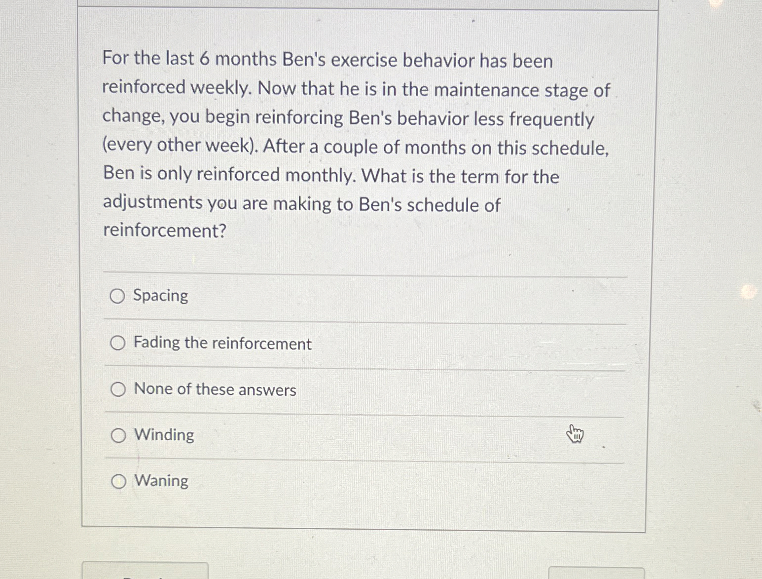 Solved For the last 6 ﻿months Ben's exercise behavior has | Chegg.com