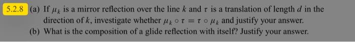 Solved 5.2.17 (a) If α is an isometry that fixes two points, | Chegg.com