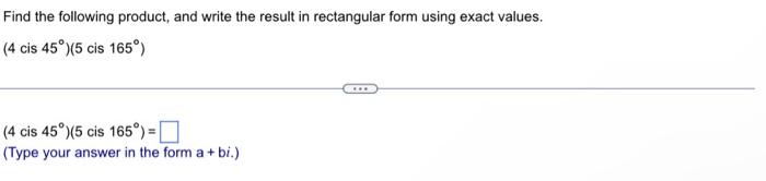 Solved Find the following product, and write the result in | Chegg.com