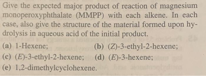 Solved Give the expected major product of reaction of | Chegg.com