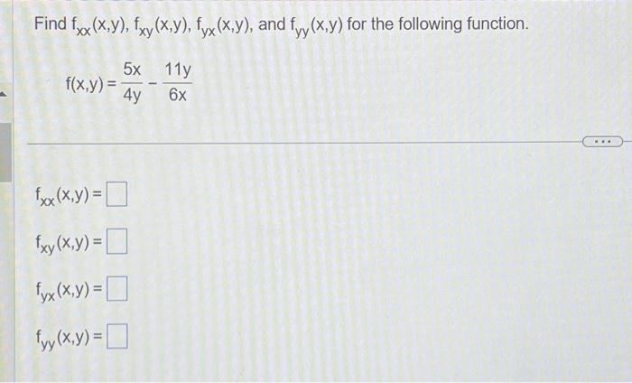 Solved Find fxx(x,y), fxy(x,y), fyx (x,y), and fy (x,y) for | Chegg.com Solved Find fxx(x,y), fxy(x,y), fyx (x,y), and fy (x,y) for | Chegg.com