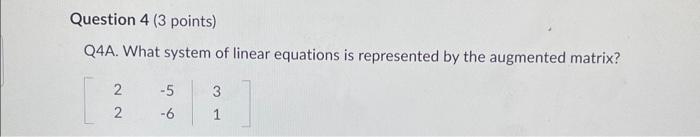 Solved Q4A. What system of linear equations is represented | Chegg.com