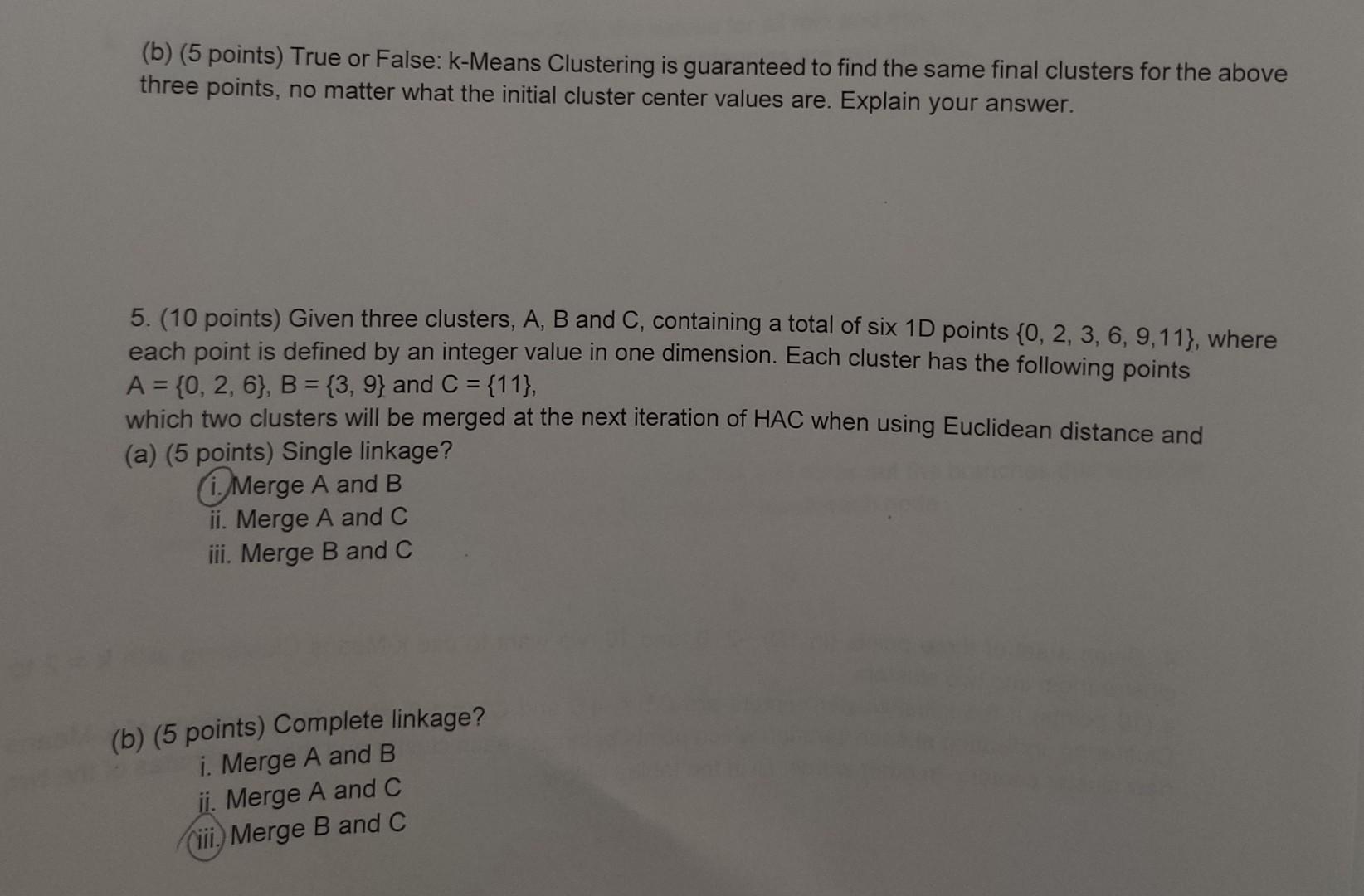 (b) (5 points) True or False: k-Means Clustering is | Chegg.com