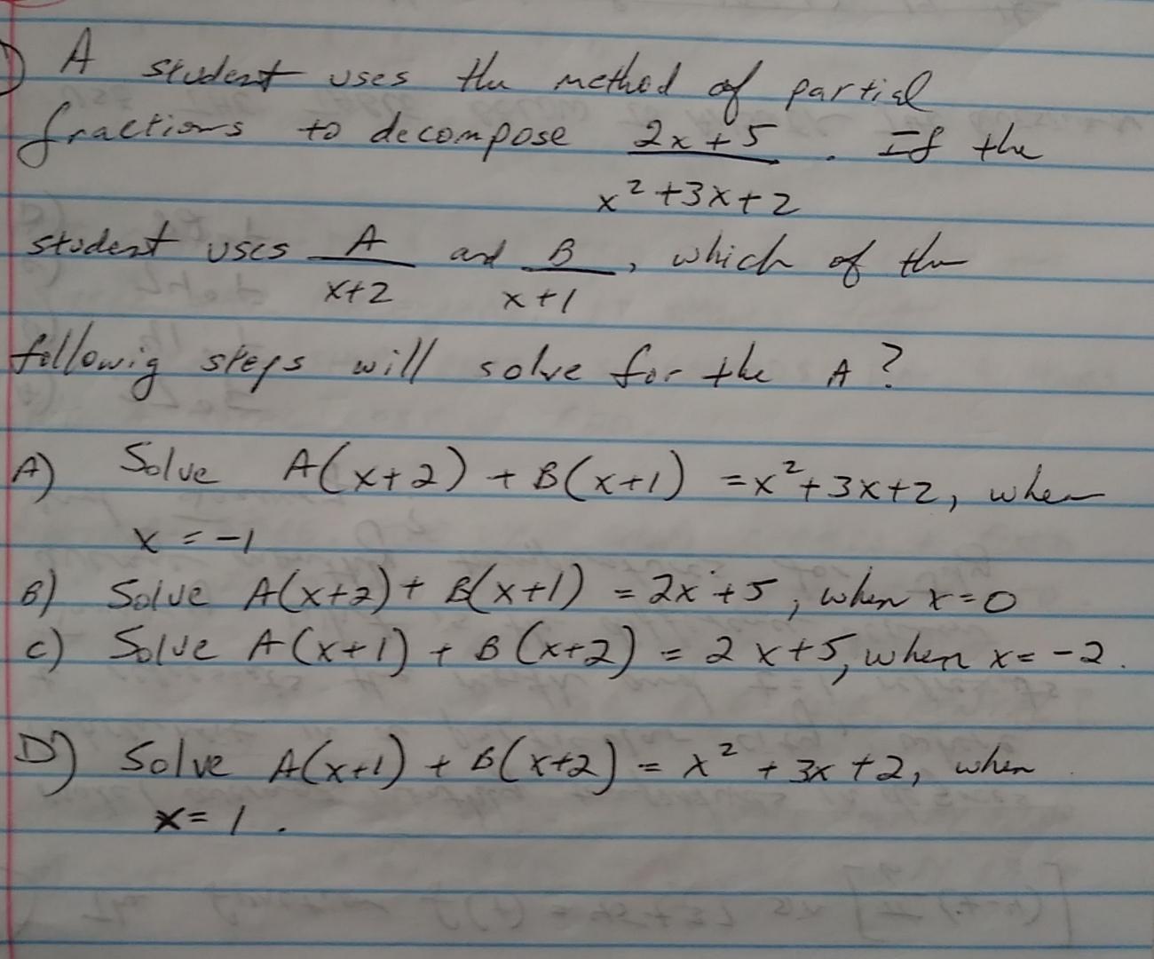Solved D A student uses the methed of partial fractions to | Chegg.com