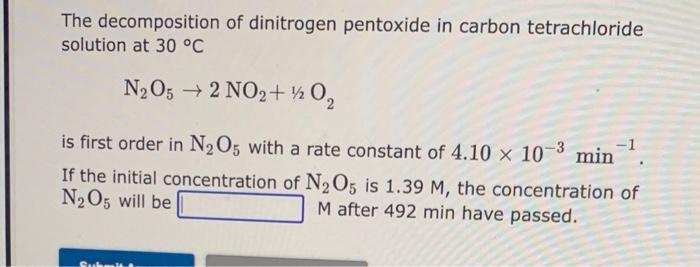 Solved The decomposition of dinitrogen pentoxide in carbon | Chegg.com