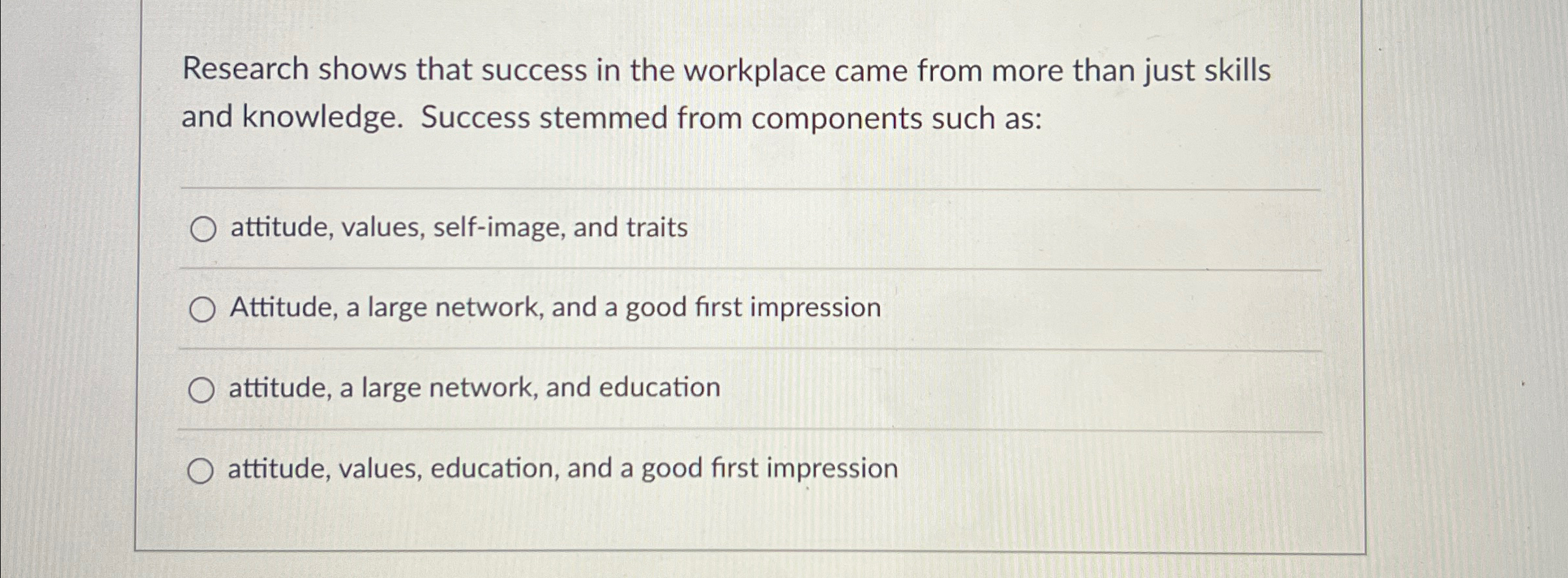 Solved Research shows that success in the workplace came | Chegg.com