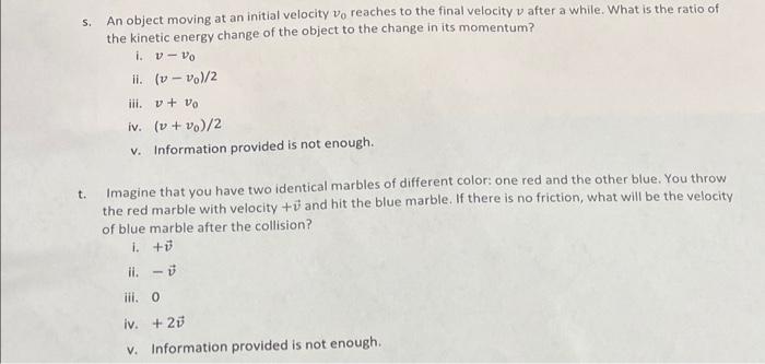 Solved 5. An object moving at an initial velocity v0 reaches | Chegg.com