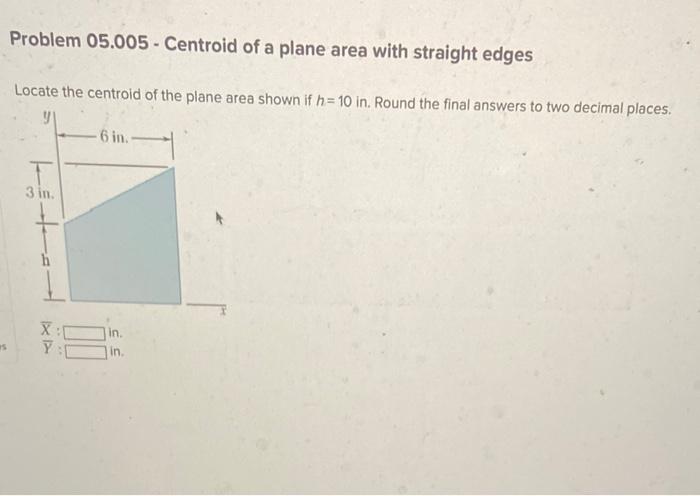 Solved Problem 05.005- Centroid of a plane area with | Chegg.com