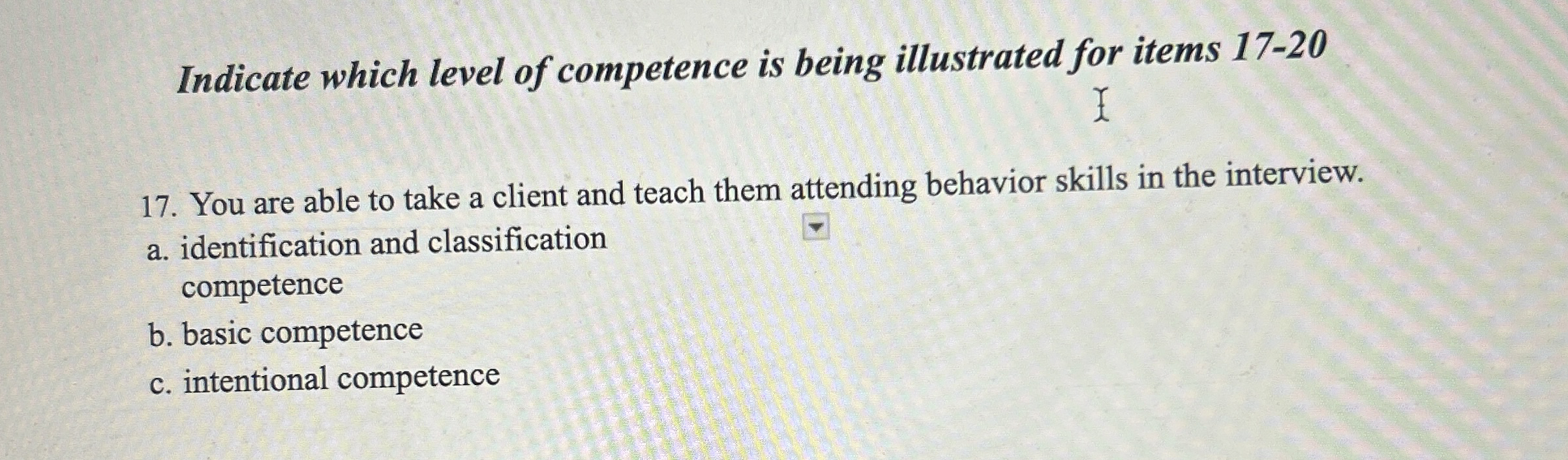 Solved Indicate which level of competence is being | Chegg.com